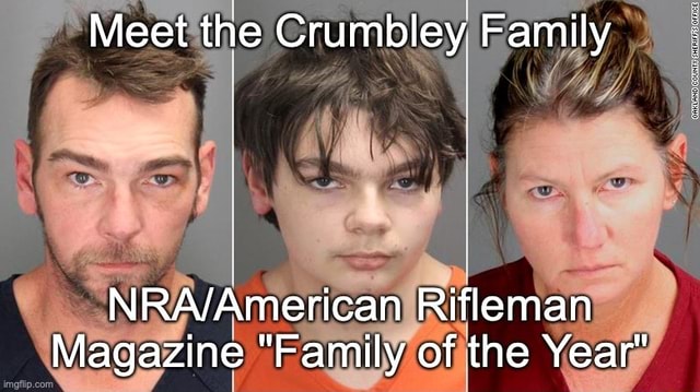 Meet the Crumbley, Family Rifleman Maaazine "Eamily of the Year" - iFunny
