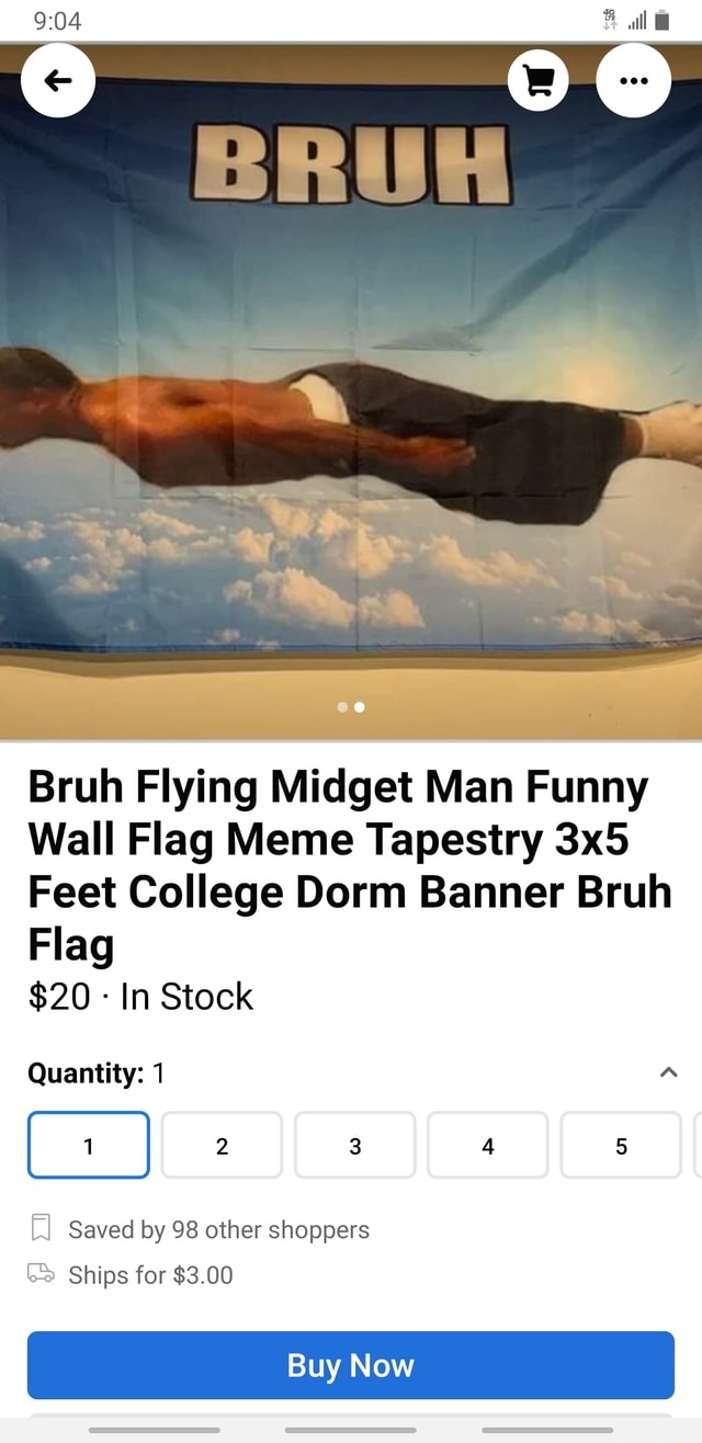 Bruh Flying Midget Man Funny Wall Flag Meme Tapestry Feet College Dorm Banner Bruh Flag $20 - In ...