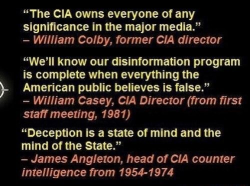 "The CIA owns everyone of any significance in the major media." William ...