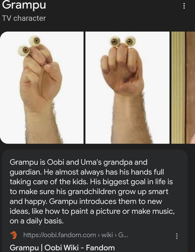 Grampu TV character Grampu is Oobi and U guardian. He almost a ma's ...