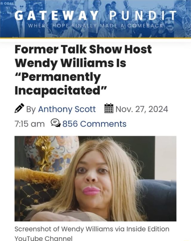 GATEWAY PUNDIT Former Talk Show Host Wendy Williams Is "Permanently ...