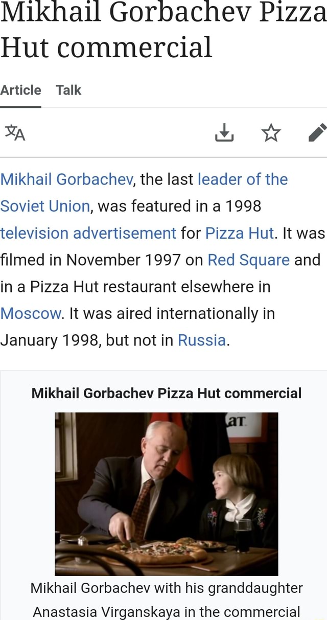 Mikhall Gorbachev Pizza Hut commercial Article Talk BIN ww & Mikhail ...