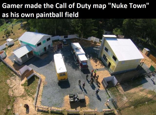 Gamer made the Call of Duty map "Nuke Town' as his own paintball field ...