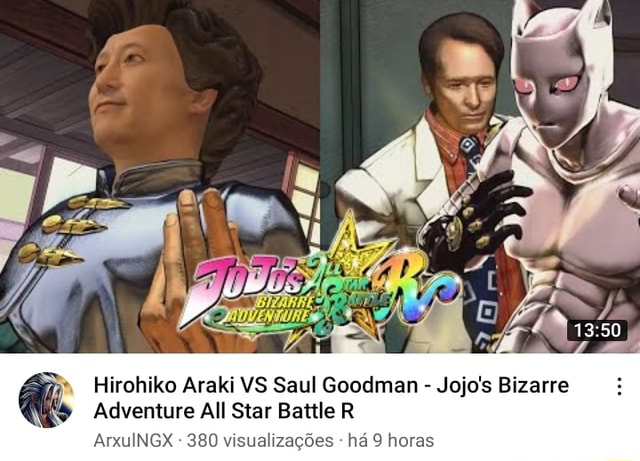 Hirohiko Araki Vs Saul Goodman Jojos Bizarre Adventure All Star Battle R Arxulngx 380