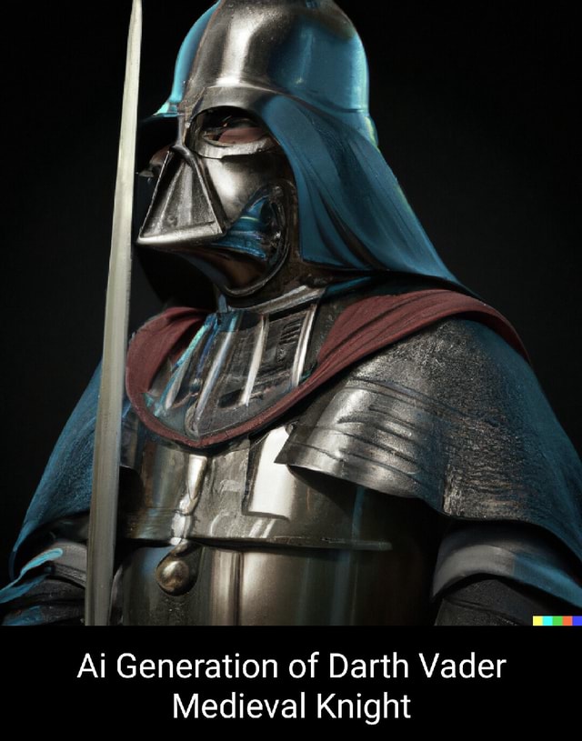 Ai Generation of Darth Vader Medieval Knight - iFunny
