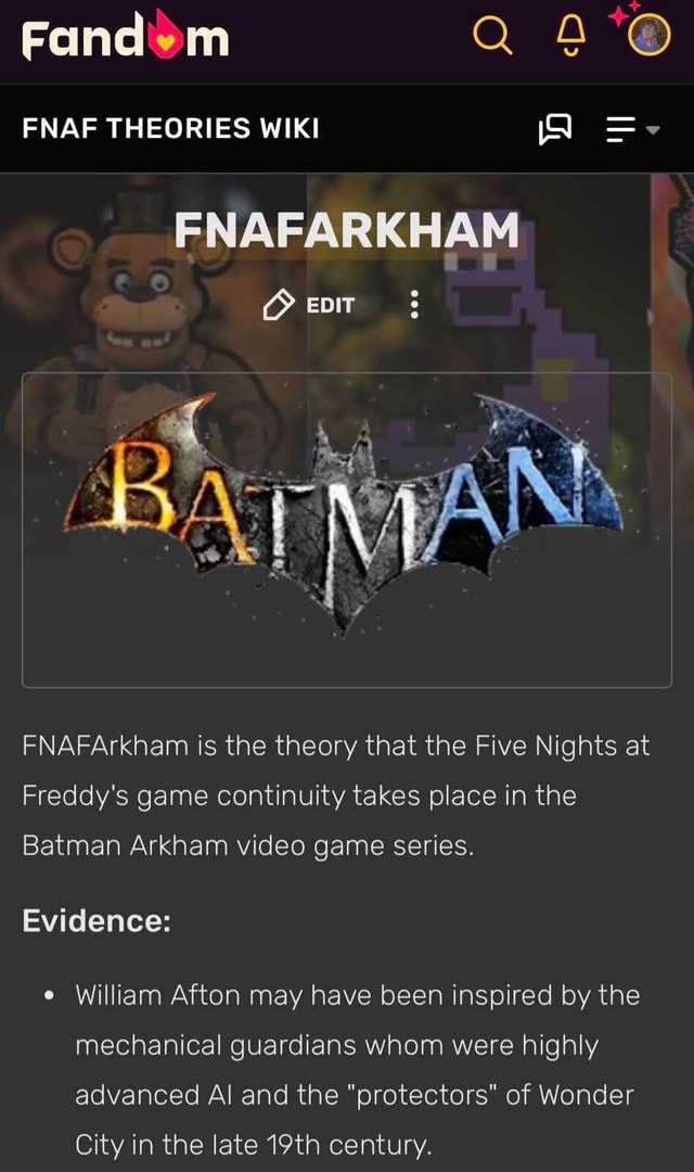 Fandom Q FNAF THEORIES WIKI FNAFARKHAM FNAFArkham is the theory that ...