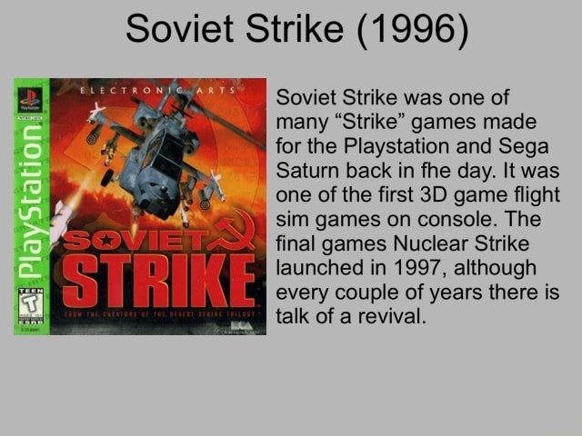 PlayStation: STRIKE Soviet Strike (1996) Soviet Strike was one of many ...