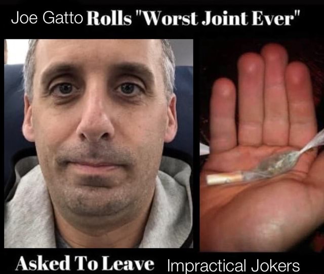 RIP Impractical Jokers 2022 - Joe Gatto Rolls "Worst Joint Ever" Asked ...