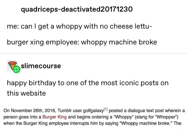 Quadriceps-deactivated20171230 me: can I get a Whoppy with no cheese ...