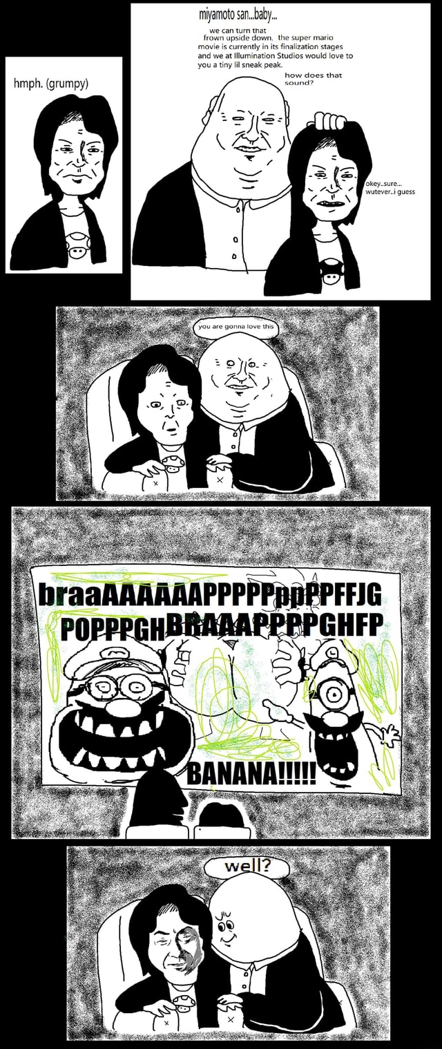 Miyamoto san..baby.. we can turn that frown upside down. the super ...