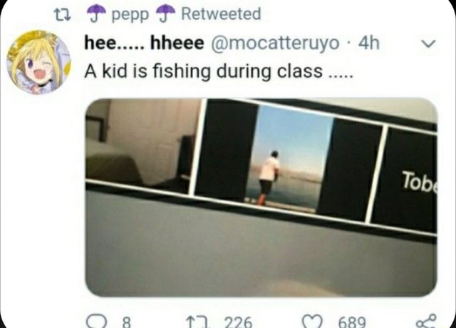 Retweeted hee..... hheee @mocatteruyo A kid is fishing during class 996 ...