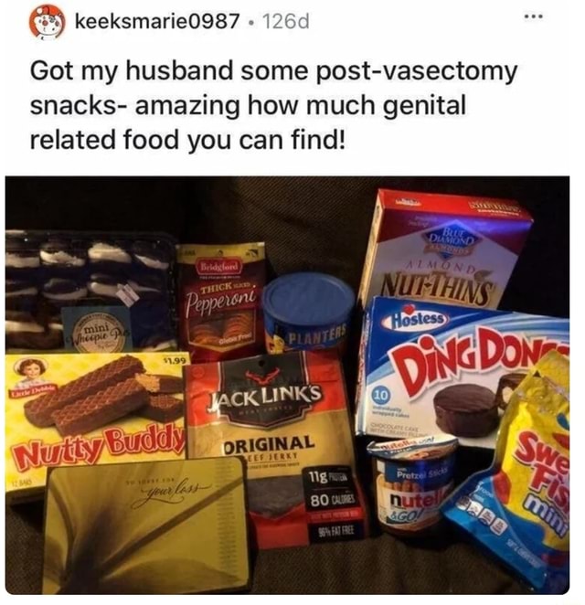 Got my husband some post-vasectomy snacks- amazing how much genital ...