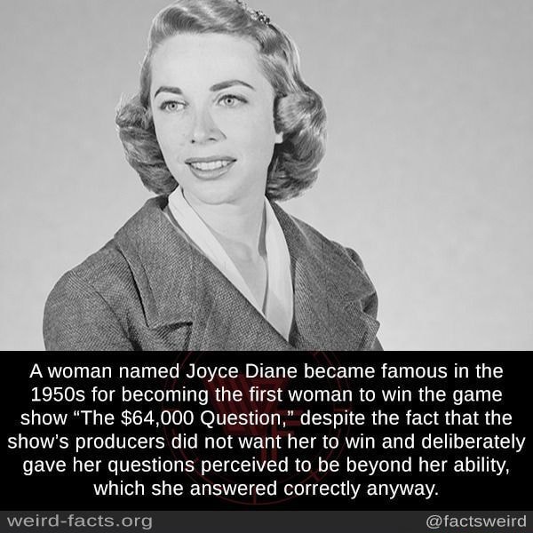 Awoman named Joyce Diane became famous in the 1950s for becoming the ...