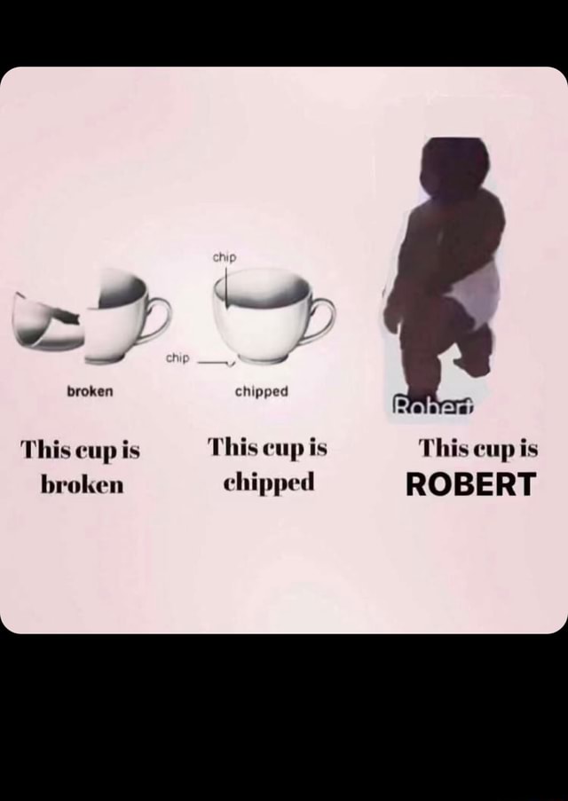 Hit a broken chipped This cup is This cup is This cup is broken chipped ...