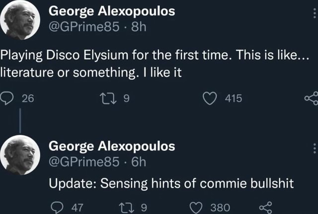 George Alexopoulos @GPrime85 Playing Disco Elysium for the first time ...