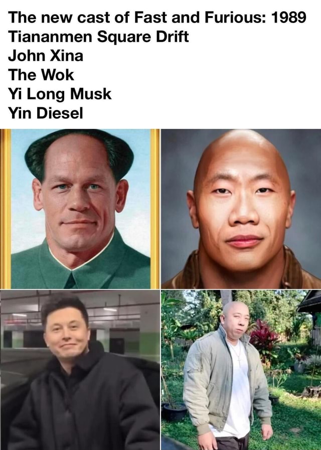 The new cast of Fast and Furious: 1989 Tiananmen Square Drift John Xina ...
