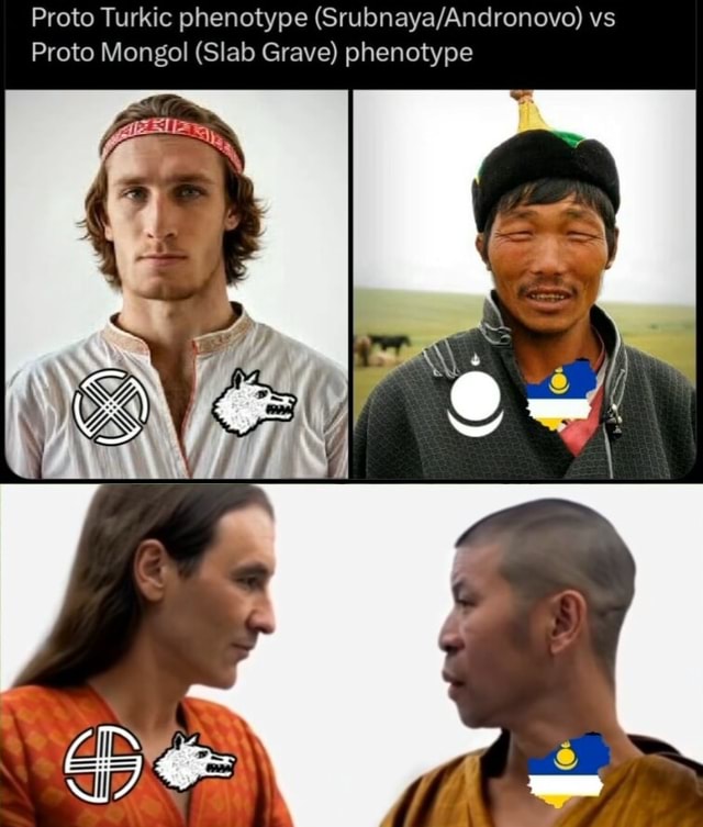 Proto Turkic phenotype vs Proto Mongol (Slab Grave) phenotype - iFunny