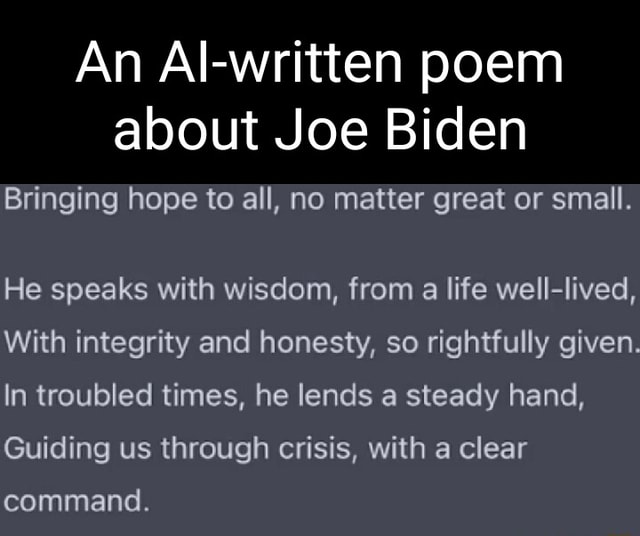 An Al-written poem about Joe Biden Bringing hope to all, no matter ...
