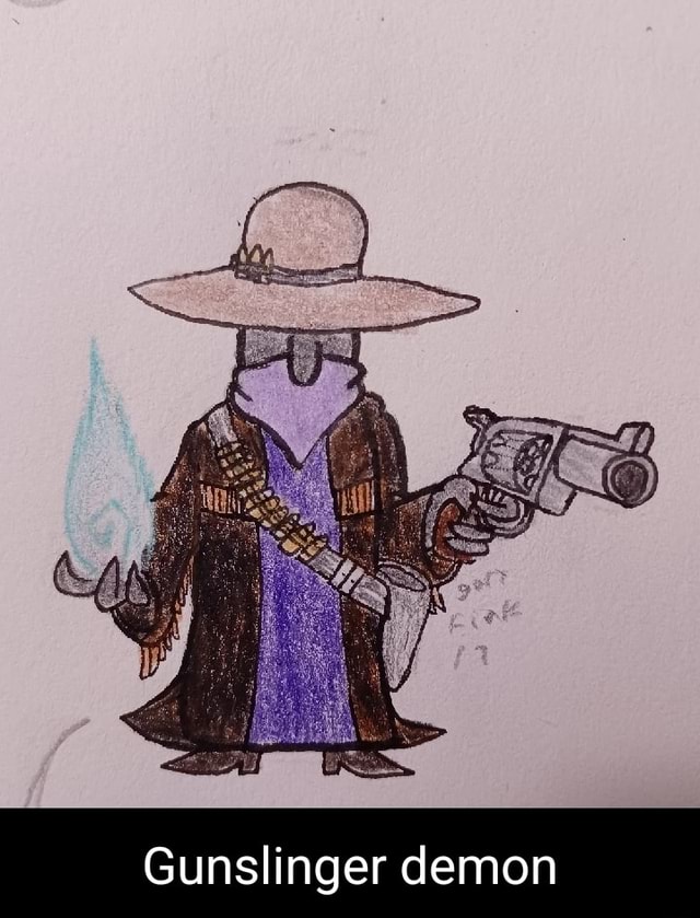 Gunslinger demon - iFunny