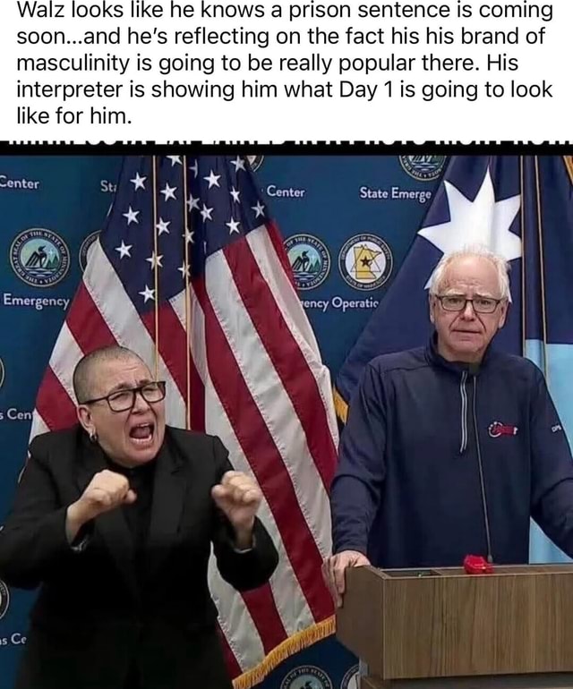 Walz looks like he knows a prison sentence is coming soon...and he's ...