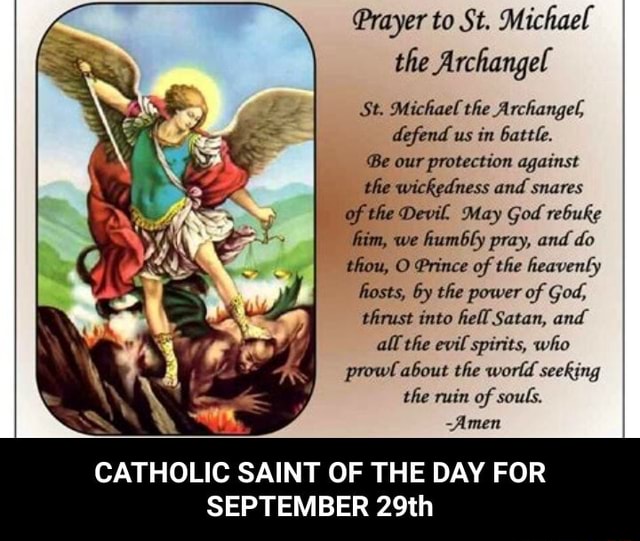 Prayer to St. Michael the Archangel St. Michael the Archangel, defend ...