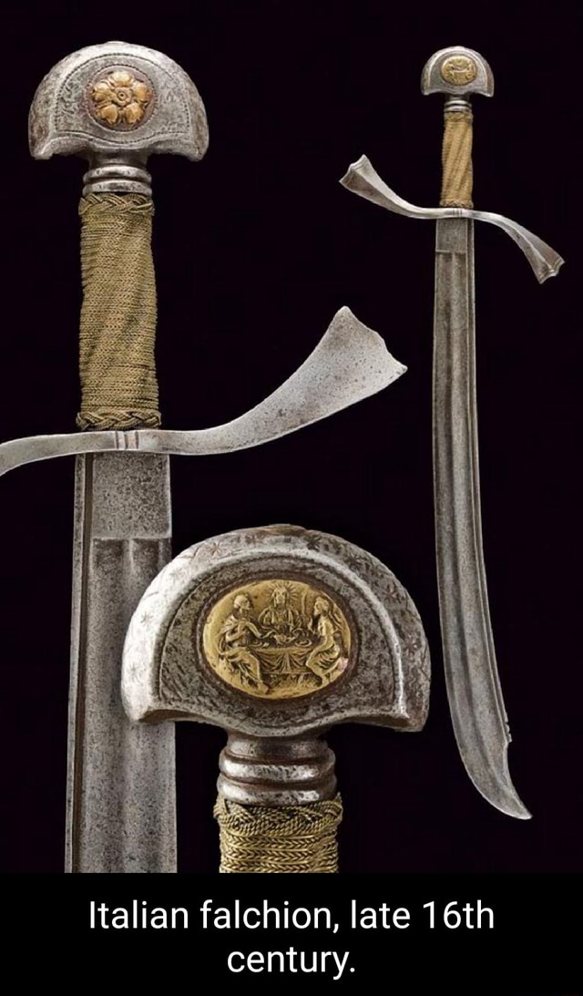 Fe Italian falchion, late 16th century. - iFunny