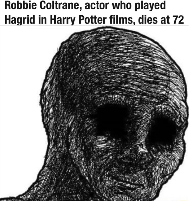 Robbie Coltrane, actor who played Hagrid in Harry Potter films, dies at ...