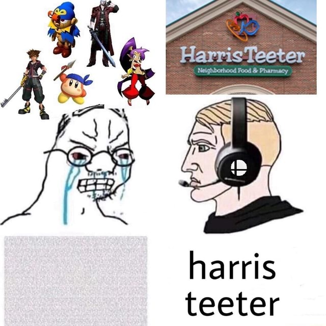 Harris teeter - iFunny