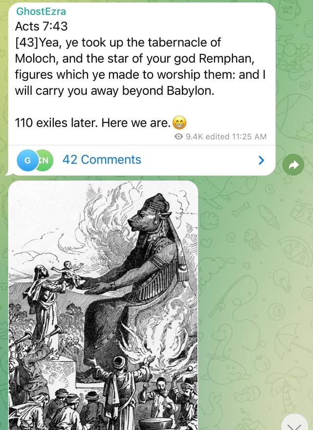 GhostEzra Acts [43] Yea, ye took up the tabernacle of Moloch, and the ...