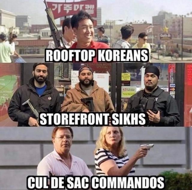 STOREFRONT:SIKHS CULDE SAC COMMANDOS © - iFunny