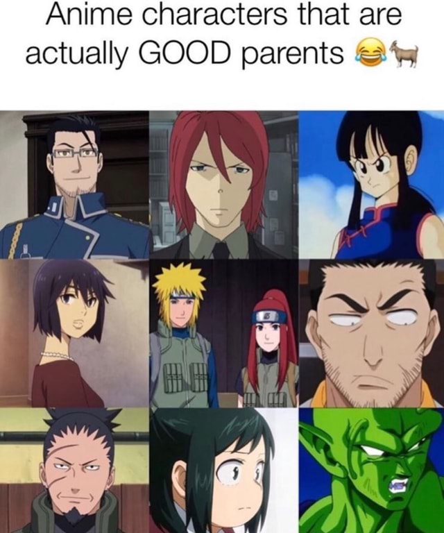 Anime characters that are actually GOOD parents eªw - iFunny