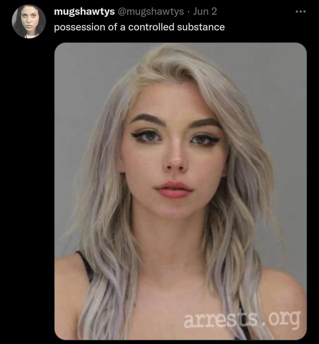 Mugshawtys @mugshawtys Jun 2 possession of a controlled substance - iFunny