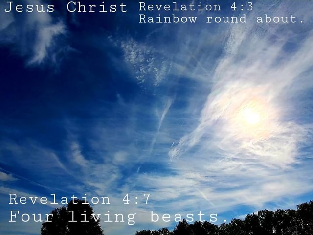 Jesus Christ Revelation Rainbow round about. Revelation Pour living ...