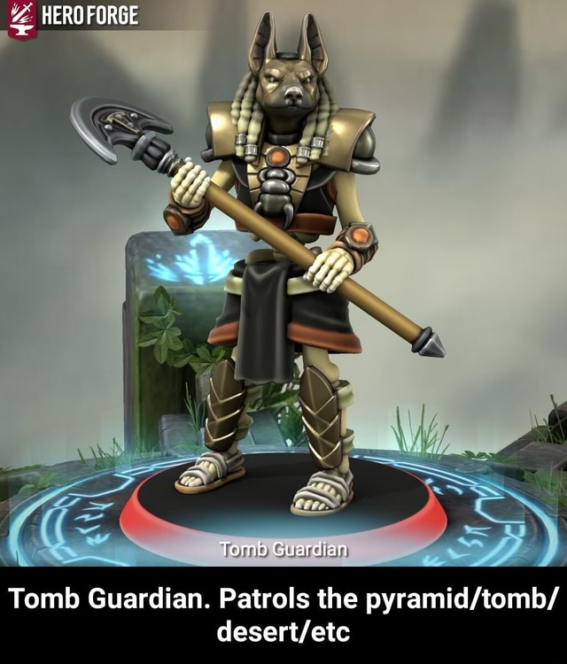 HEROFORGE rr Tomb Guardian Tomb Guardian. Patrols the - Tomb Guardian ...