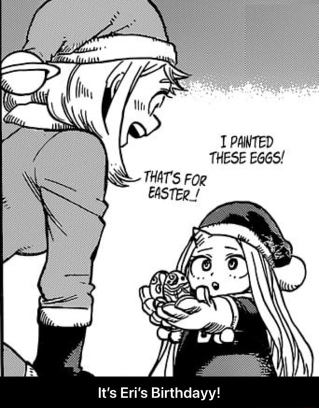 T PANTED THESE EGGS! THATS FoR EASTER It's Eri's Birthdayy! - It’s Eri ...