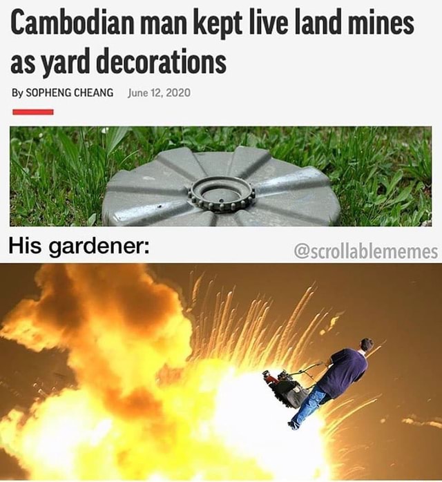 Cambodian man kept live land mines as yard decorations By SOPHENG ...