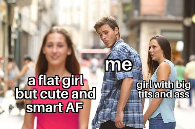 A Flat Girl Girl With Big Cute And And Smart Af Ifunny