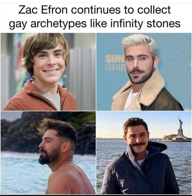 Zac Efron continues to collect gay archetypes like infinity stones - America’s best pics and videos