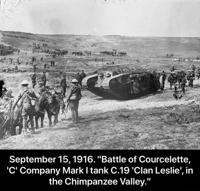 September 15, 1916. "Battle of Courcelette, 'C' Company Mark I tank C ...
