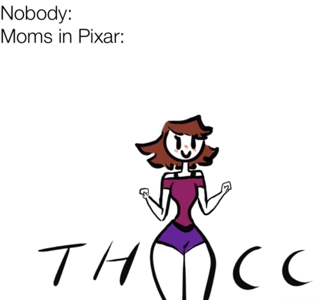 Moms in Pixar: - iFunny
