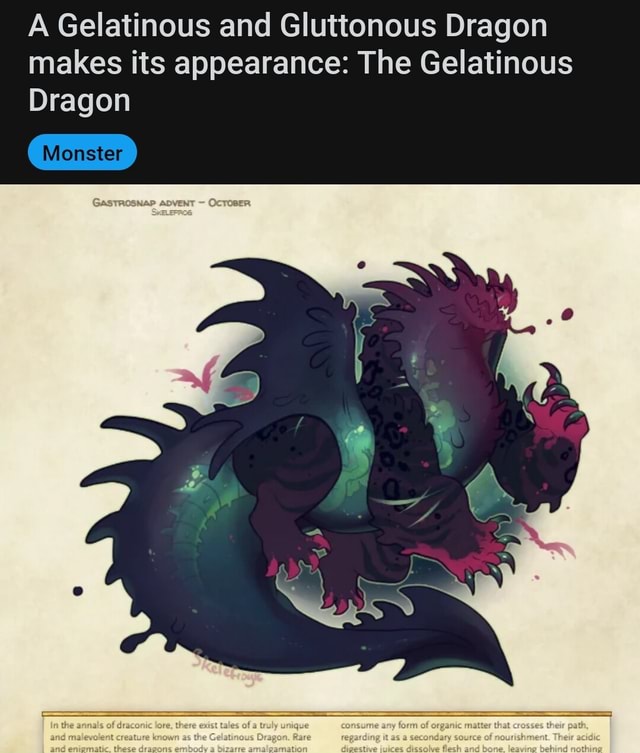 A Gelatinous and Gluttonous Dragon makes its appearance: The Gelatinous ...
