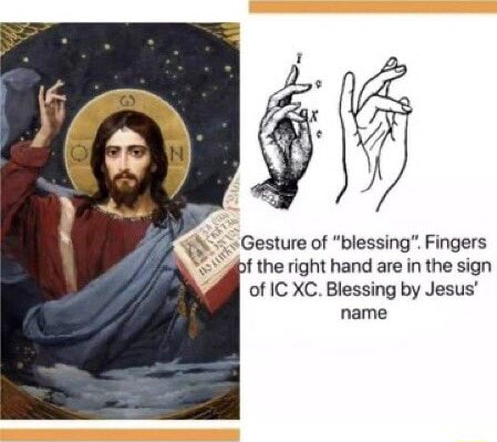 Gesture of "blessing". Fingers bf the right hand are in the sign of IC ...