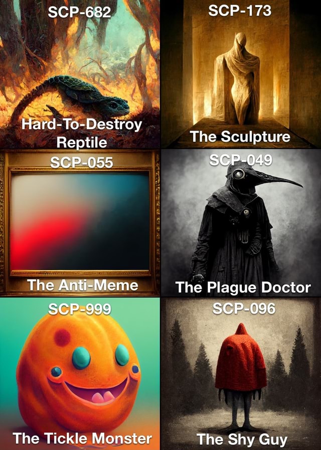 SCP-682 Hard-To-Destroy Reptile SCP-055 The Anti-Meme SCP-999 The ...