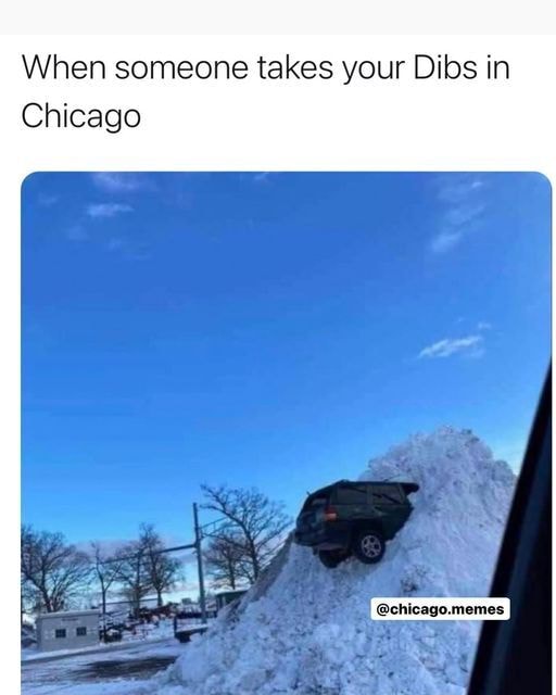 When someone takes your Dibs in Chicago Mp @chicago.memes - America’s ...