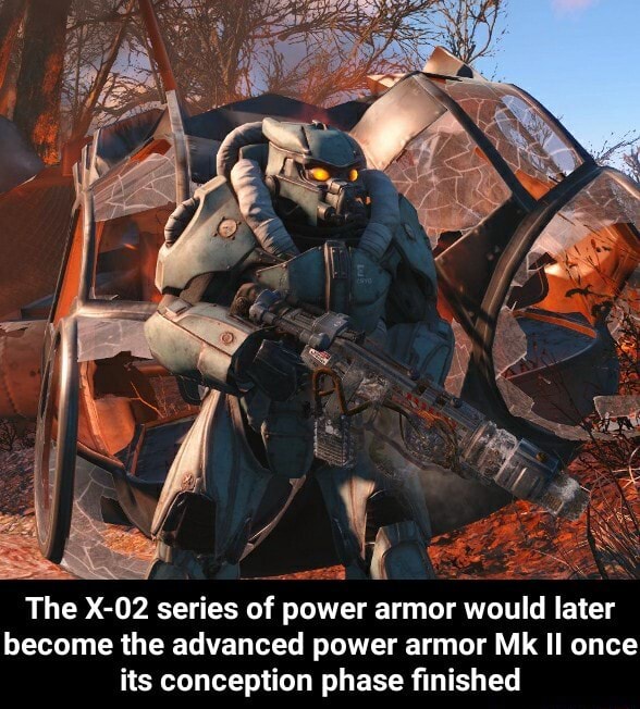 T The X-02 series of power armor would later become the advanced power ...