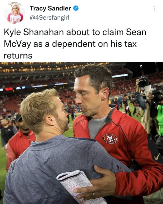 Tracy Sandler @49ersfangirl ibis Kyle Shanahan about to claim Sean ...