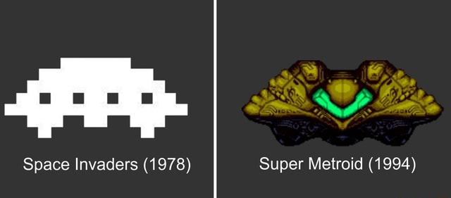 Ned ~ NS/ _ Space Invaders (1978) Super Metroid (1994) - iFunny