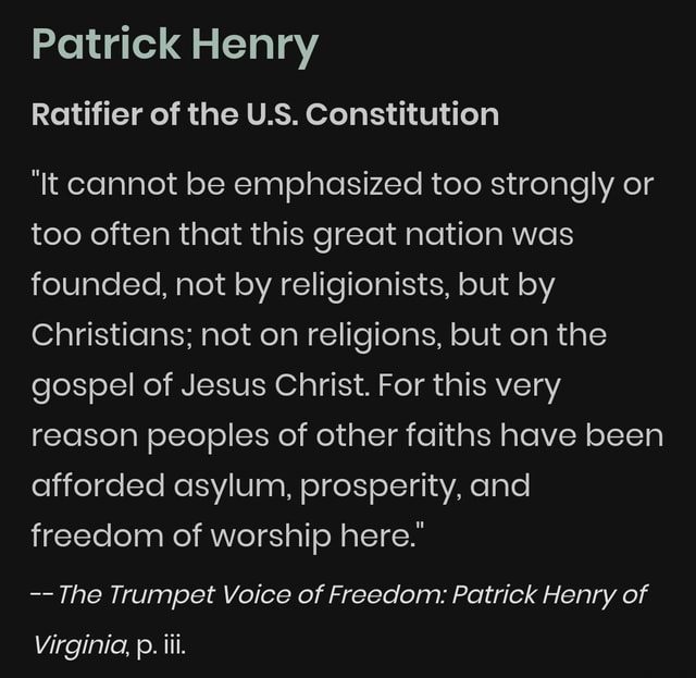 Patrick Henry Ratifier of the U.S. Constitution "It cannot be ...
