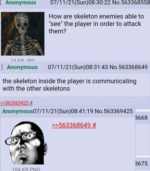 ; Anonymous 22 No How are skeleton enemies able to "see" the player in ...
