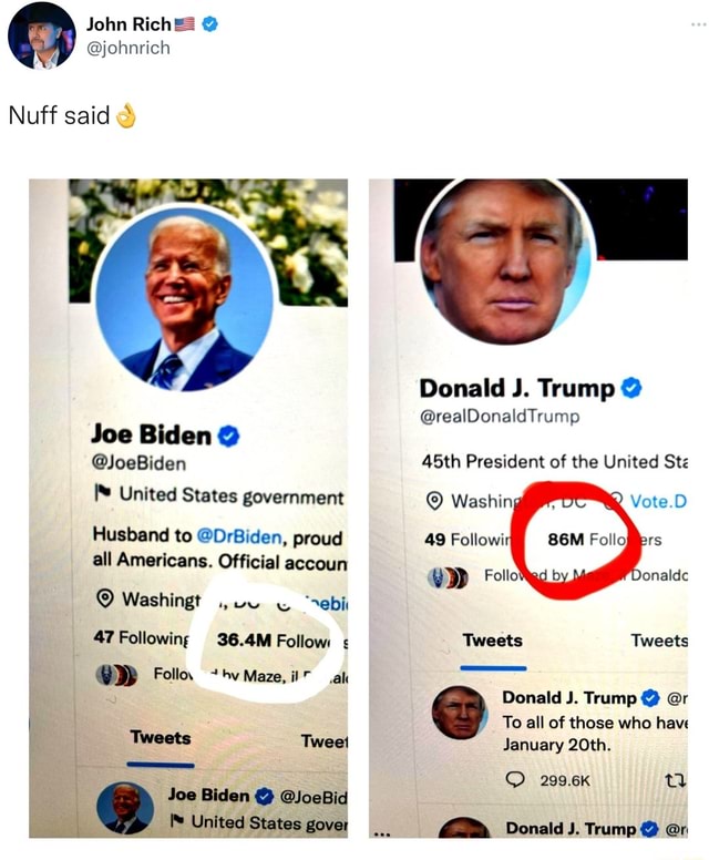 Nuff said Donald J. Trump @ @realDonaldTrump Joe Biden @ @JoeBiden 45th ...